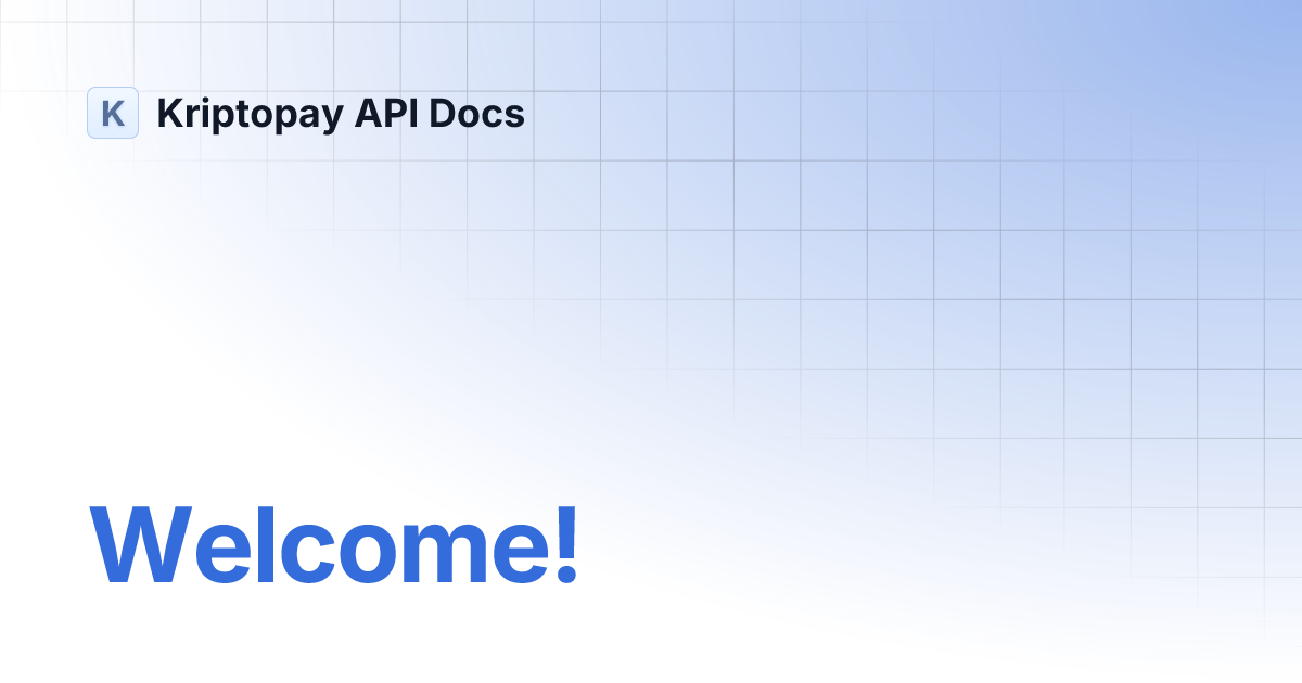 Welcome! | Kriptopay API Docs